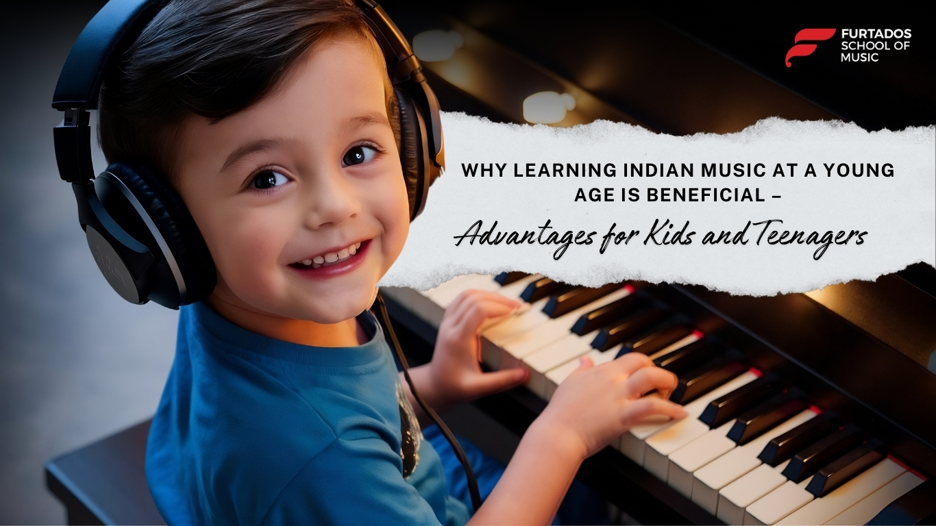Why Learning Indian Music at a Young Age is Beneficial?