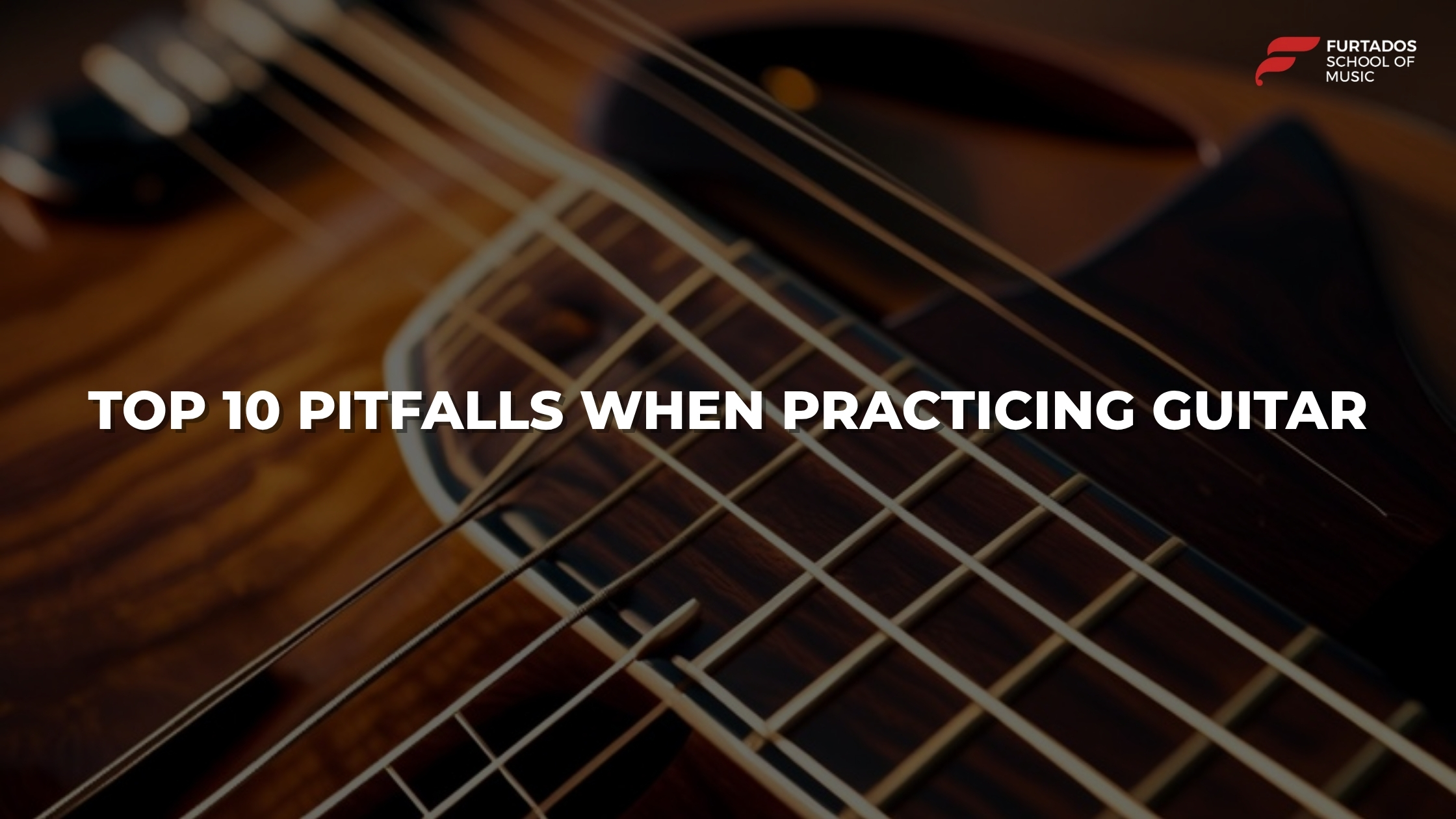 Top 10 Pitfalls When Practicing Guitar Scales, Guitar Arpeggios