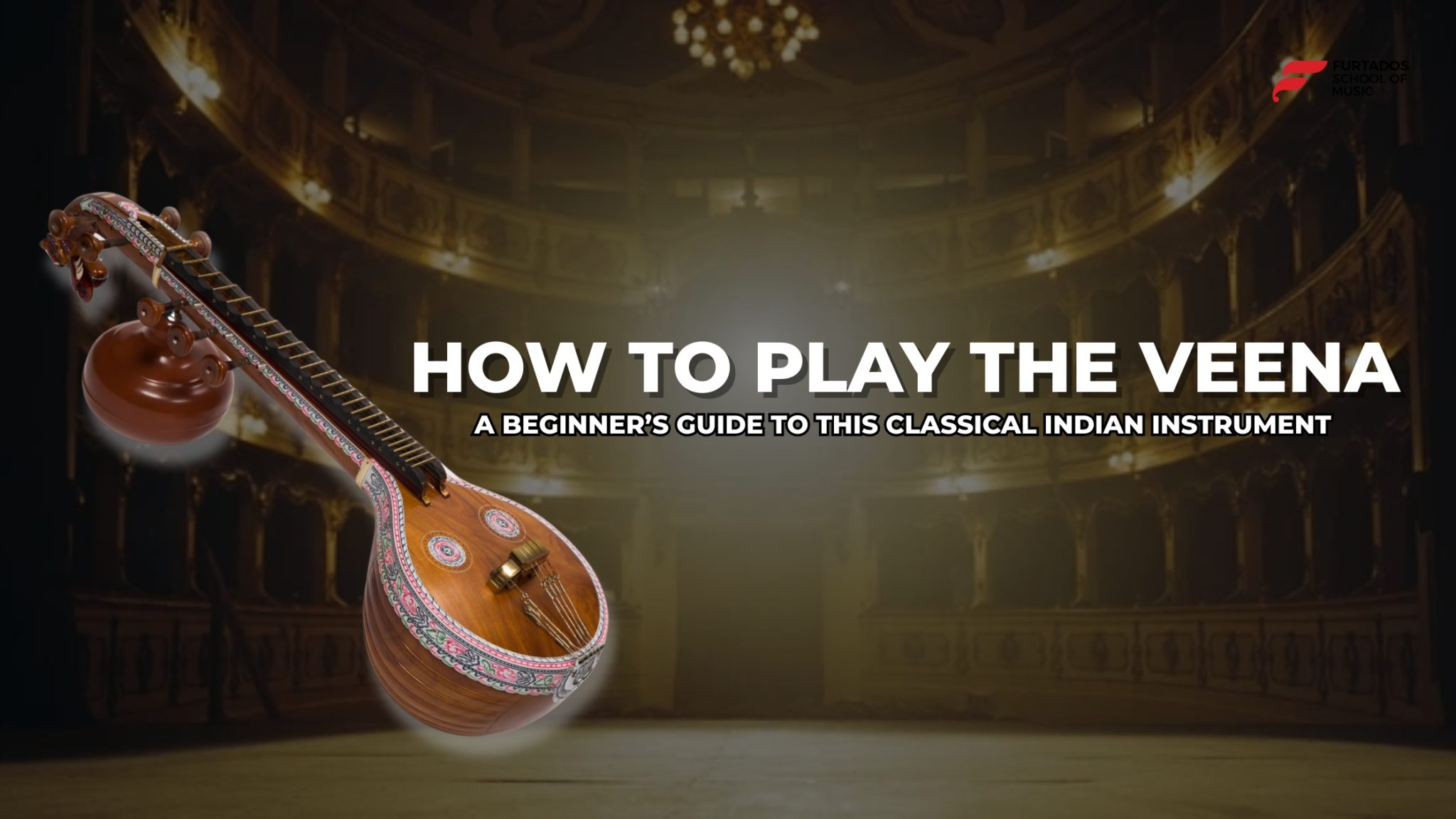 How to Play the Veena Instrument: A Beginner’s Guide to This Classical ...