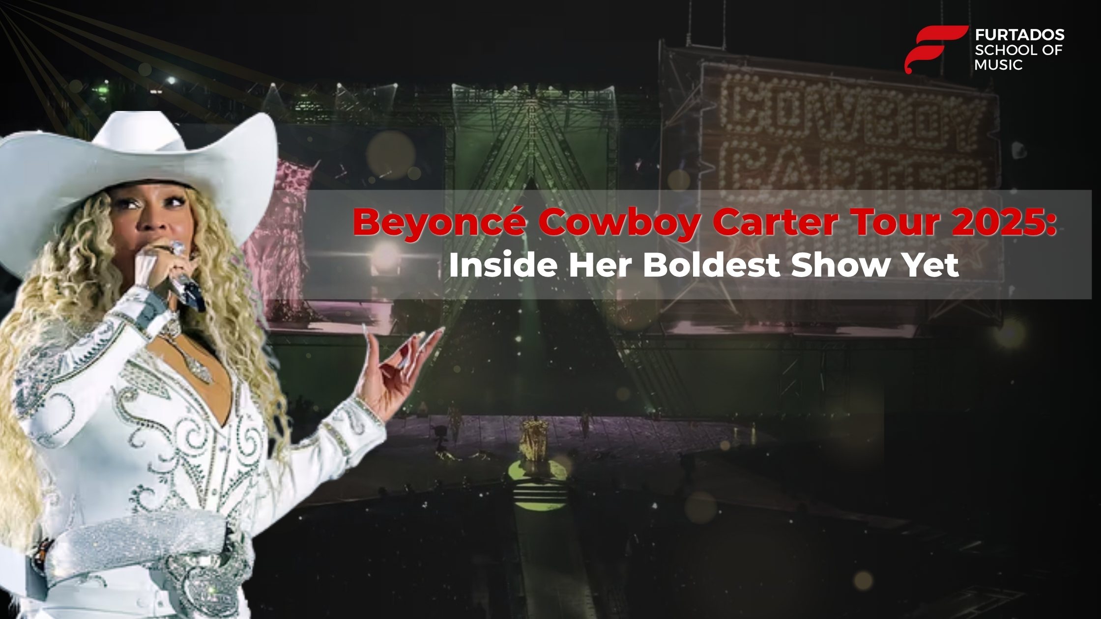 Beyoncé Cowboy Carter Tour 2025: Inside Her Boldest Show Yet